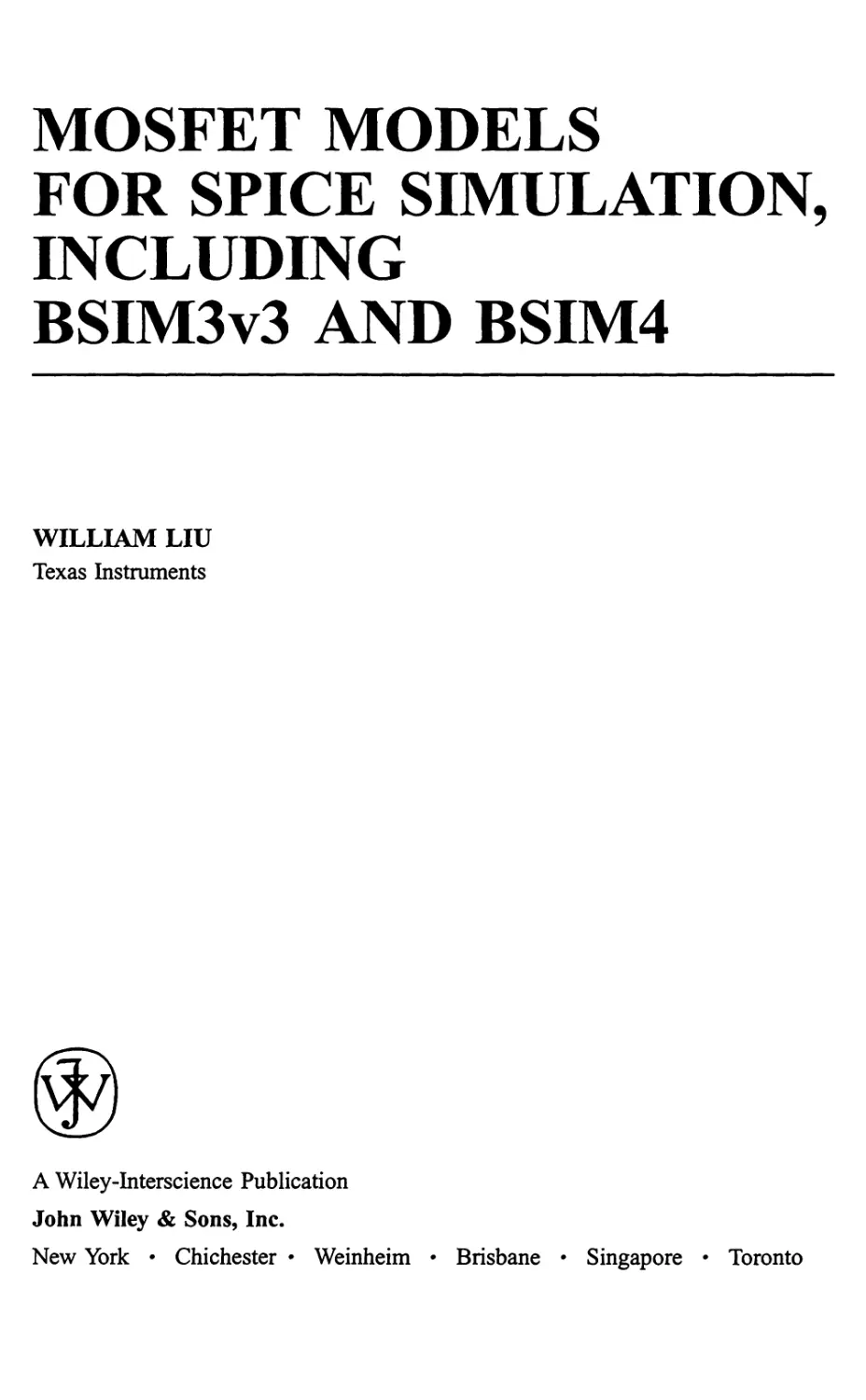 Mosfet models for SPICE simulation, including BSIM3v3 and BSIM4. - Liu ...